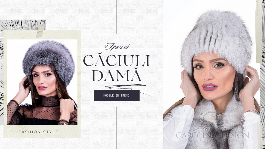 Tipuri de căciuli de blană și ce modele sunt în trend anul acesta ...